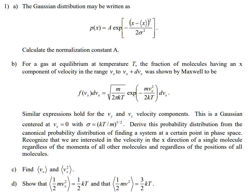 Solved A The Gaussian Distribution May Be Written As P X Aexp[ X