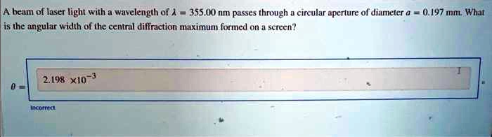 SOLVED: A beam of laser light with a wavelength of 355.00 nm passes ...