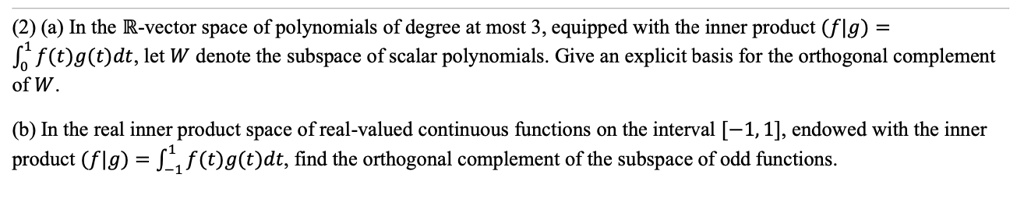 in the r vector space of polynomials of degree at most 3 equipped with ...