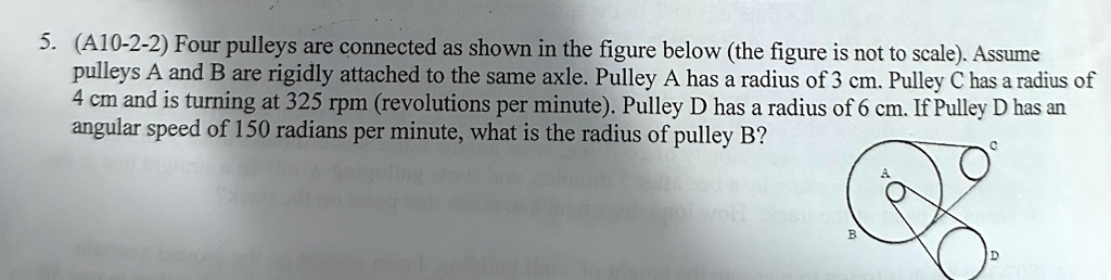 5 a10 2 2 four pulleys are connected as shown in the figure below the ...