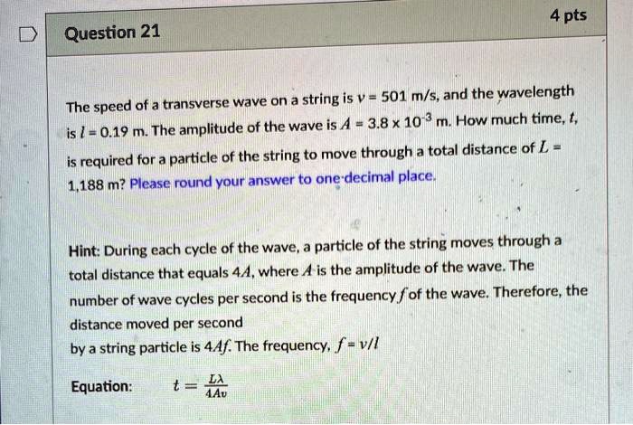 SOLVED: The speed of a transverse wave on a string is v = 501 m/s, and ...