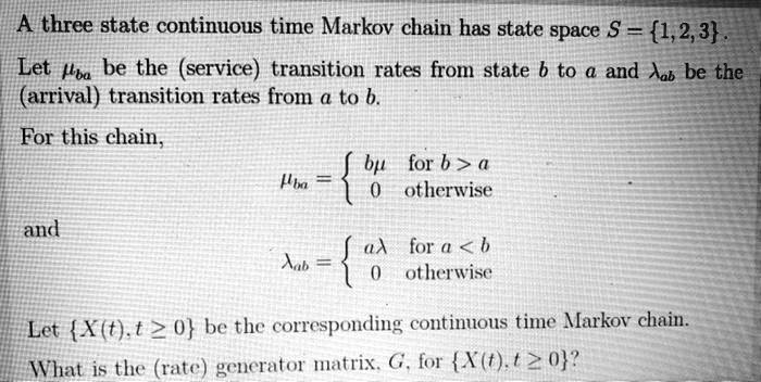 A Three State Continuous Time Markov Chain Has A State Space S 1 2 3 Let Qb A Be The