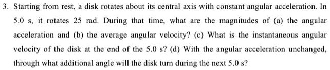 Solved Starting From Rest Disk Rotates About Its Central Axis With Constant Angular
