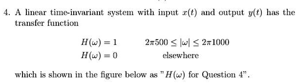 SOLVED: A linear time-invariant system with input r(t) and output y(t ...