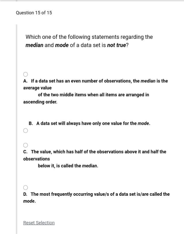 Solvedquestion 15 Of 15 Which One Of The Following Statements Regarding The Median And Mode Of