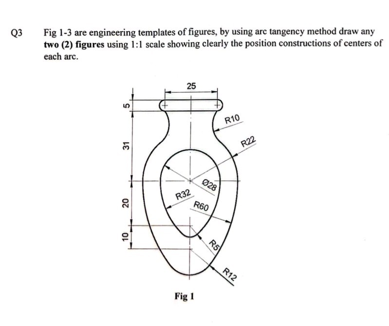 Q3 Fig 1-3 are engineering templates of figures, by using arc tangency ...