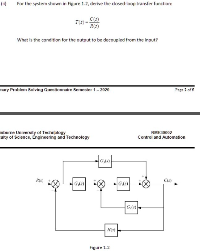 SOLVED: For the system shown in Figure 1.2, derive the closed-loop transfer function C(s)/T(s ...