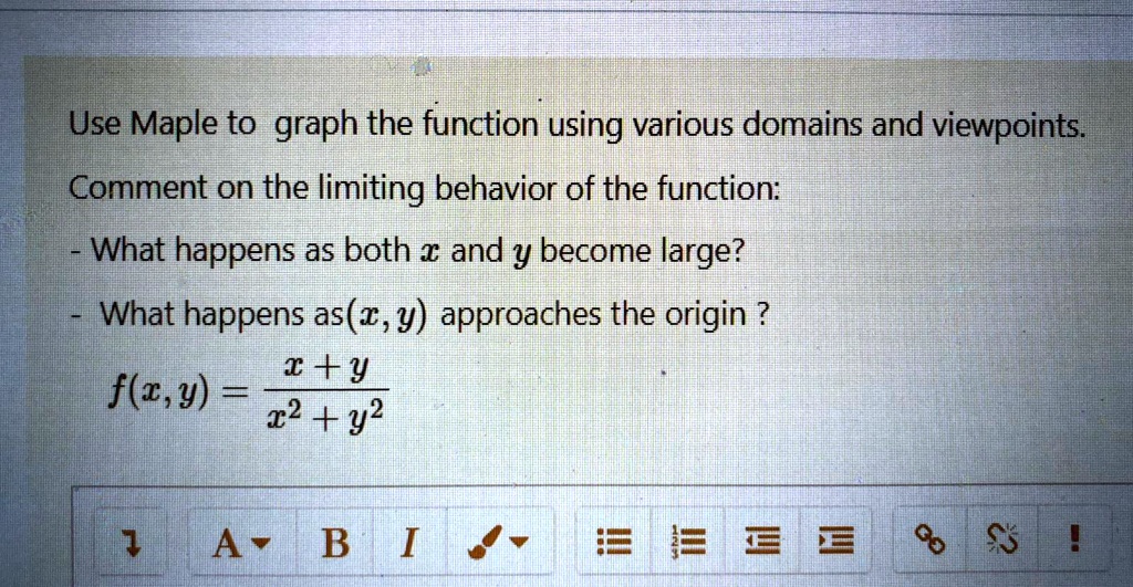 SOLVED: Use Maple to graph the function using various domains and viewpoints. Comment on the ...