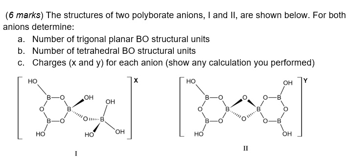 SOLVED: The structures of two polyborate anions, I and II, are shown ...