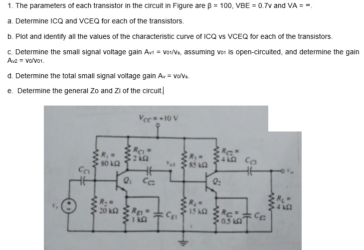 SOLVED: The parameters of each transistor in the circuit in Figure are Î² = 100, VBE = 0.7V, and ...