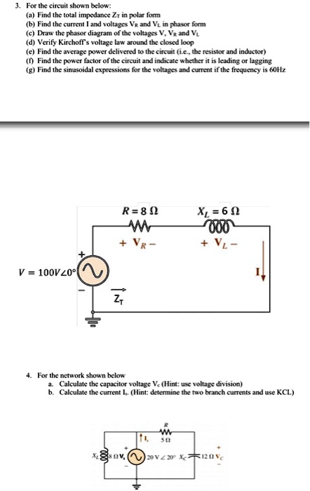 SOLVED: For the circuit shown below: (a) Find the total impedance Zr in polar form. (b) Find the ...