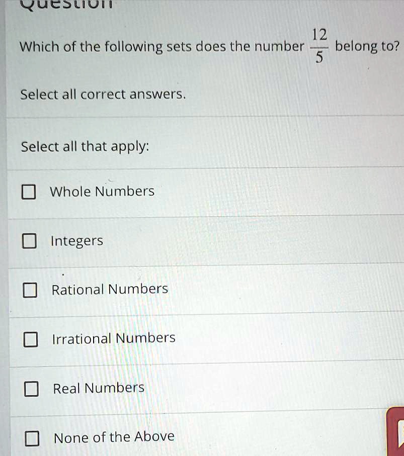 qucsliuii 12 which of the following sets does the number belong to 5 select all correct answers ...