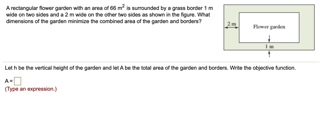 SOLVED: A rectangular flower garden with an area of 66 m2 is surrounded ...