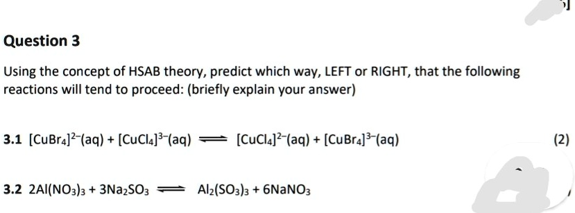 question 3 using the concept of hsab theory predict which way left or ...