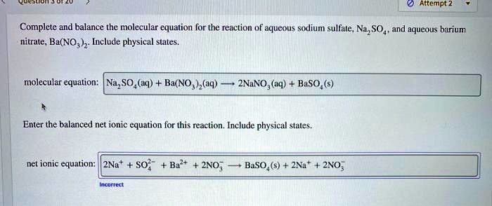 SOLVED: Complete and balance the molecular equation for the reaction of aqueous sodium sulfate ...