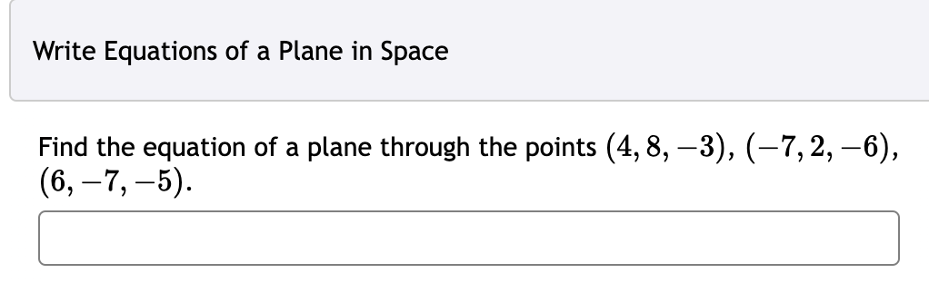 Write Equations of a Plane in Space Find the equation of a plane ...