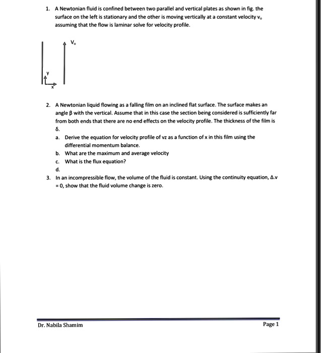 SOLVED: A Newtonian fluid is confined between two parallel and vertical ...