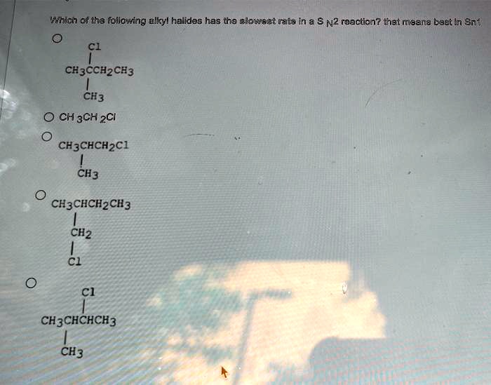SOLVED: Which of the following alkyl halides has the lowest rates in an ...