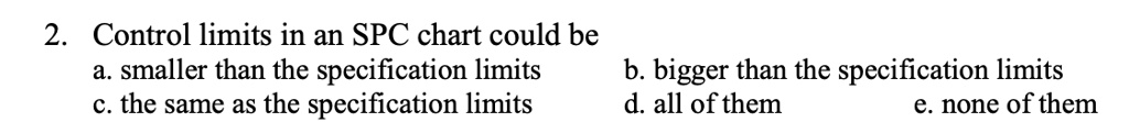 2 control limits in an spc chart could be smaller than the ...