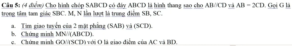 SOLVED: CÃ¢u 5: (4 Ä‘iá»ƒm) Cho hÃ¬nh chÃ³p SABCD cÃ³ Ä‘Ã¡y ABCD lÃ hÃ¬ ...