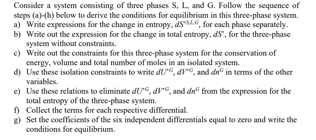 consider system consisting of three phases s l and g follow the sequence of steps a h below to ...