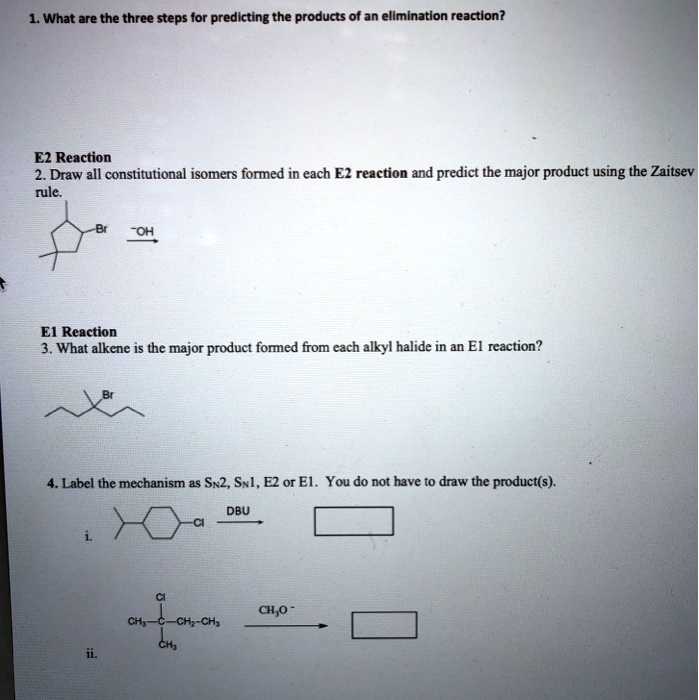 SOLVED:What are the three steps for predicting the products of an ...