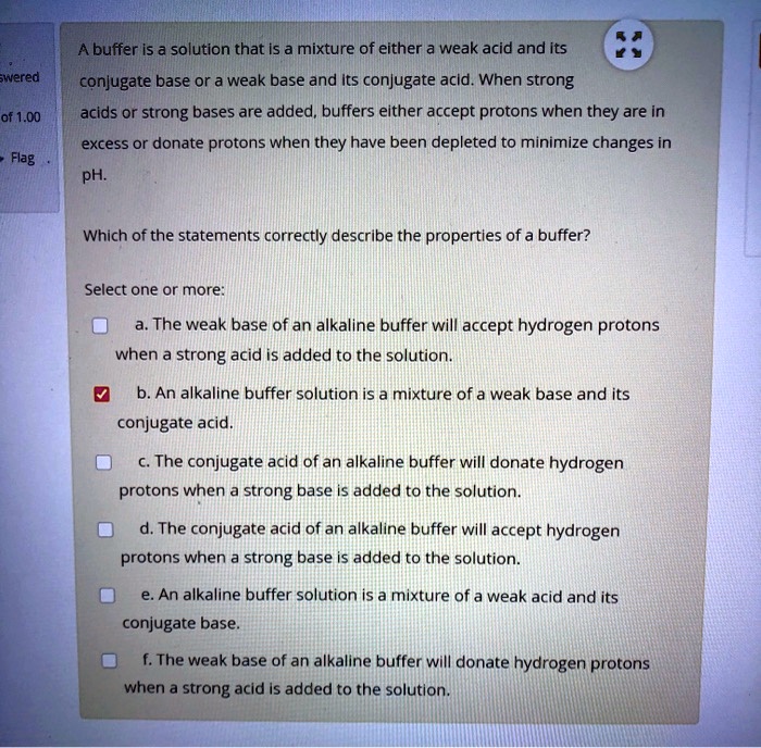 SOLVED: Abuffer is a solution that Is mixture of either weak acid and Its conjugate base or weak ...