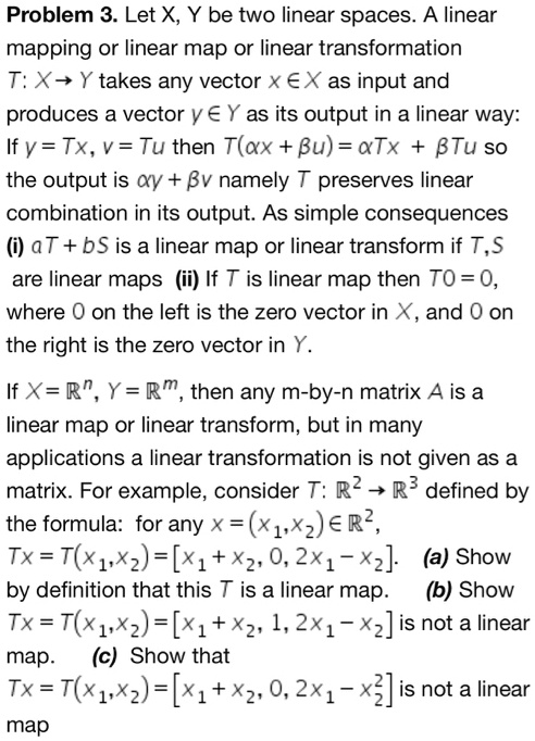 SOLVED: Problem 3. Let X, Y be two linear spaces A linear mapping or ...
