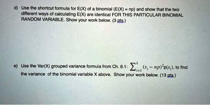 SOLVED:Use the shortcut formula for E(X) of a binomial (E(X) = np) and ...