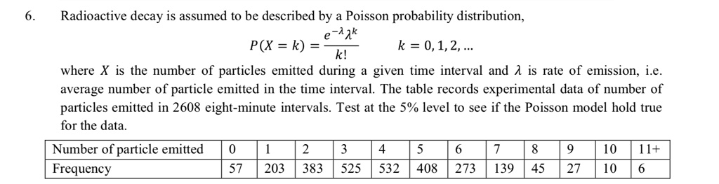 SOLVED: Radioactive decay is assumed to be described by a Poisson ...