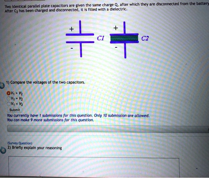 Two identical parallel plate capacitors are given the same charge Q ...