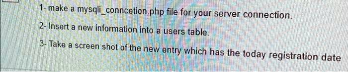Solved 1 Make A Mysqli Connectionphp File For Your Server Connection