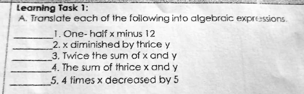 SOLVED: Problem 1: Translate each of the following into algebraic ...