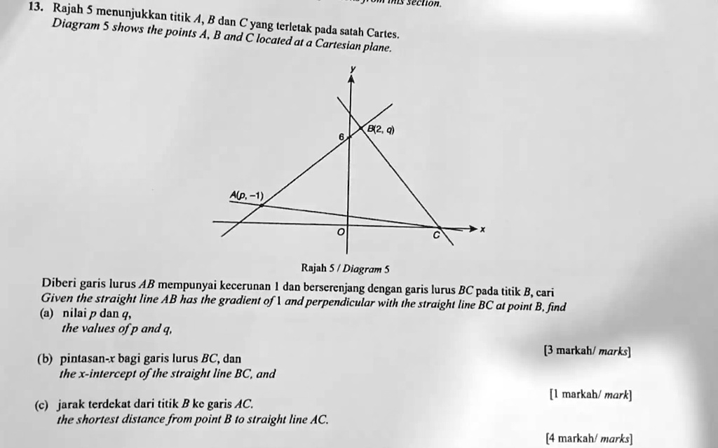 13. Rajah 5 menunjukkan titik A, B dan C yang terletak pada satah ...