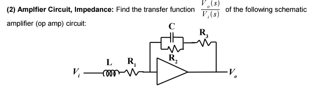 SOLVED: Amplifier Circuit, Impedance: Find the transfer function of the ...