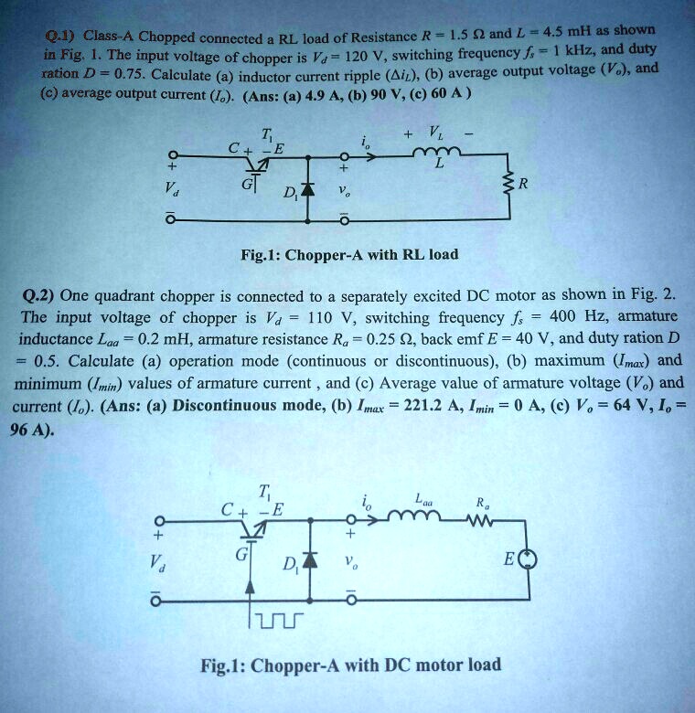SOLVED: average output currentIAn:a4.9 A,b90 Vc60 A T E o+ Va G DA V R Fig.1:Chopper-A with RL ...