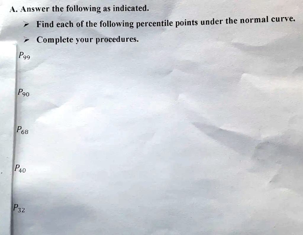 A. Answer the following as indicated. Find each of the following ...