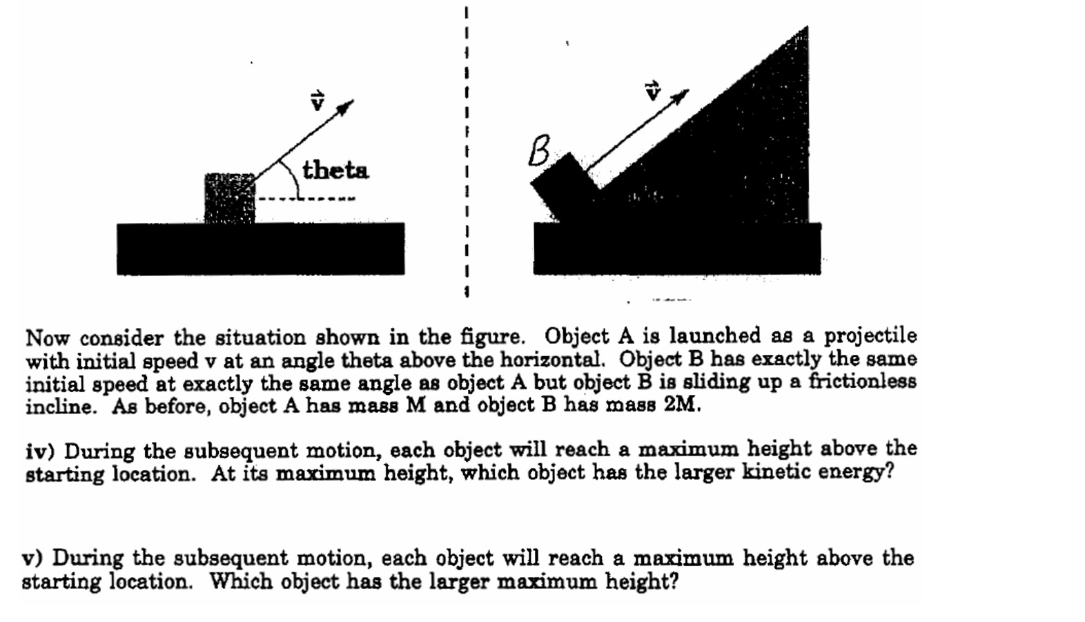 Now consider the situation shown in the figure. Object A is launched as a projectile with ...