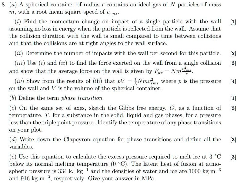 SOLVED: a) A spherical container of radius r contains an ideal gas of N particles of mass m ...