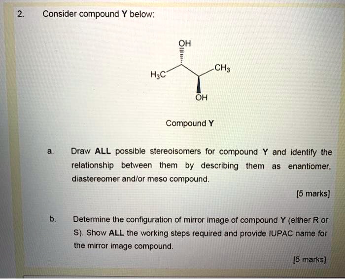 consider compound y below oh ch3 hsc oh compound y draw all possible ...
