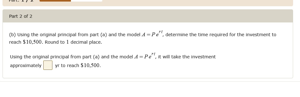 SOLVED: Part 2 of 2 (b) Using the original principal from part (a) and ...