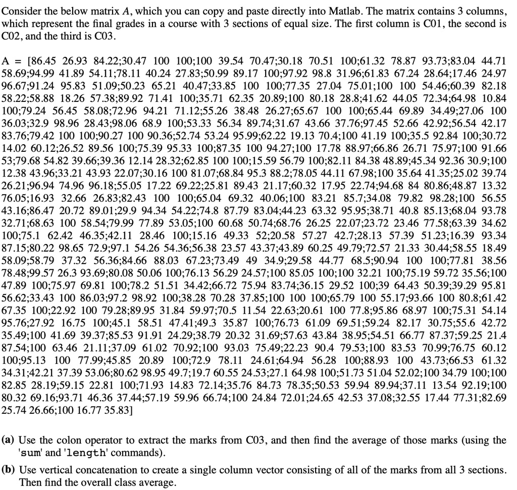 SOLVED: (a) Use the colon operator to extract the marks from C03, and ...