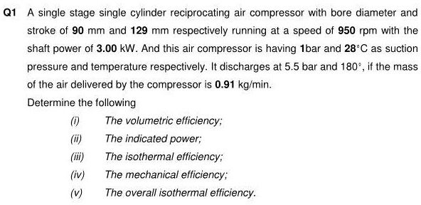 SOLVED: A single-stage, single-cylinder reciprocating air compressor ...