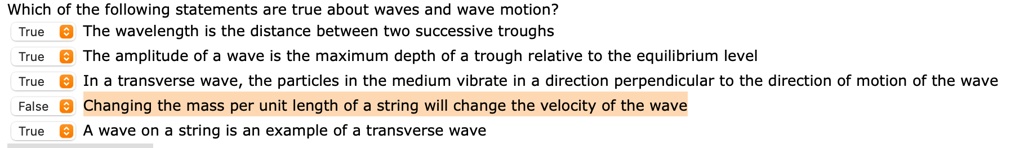 SOLVED: Which of the following statements are true about waves and wave ...