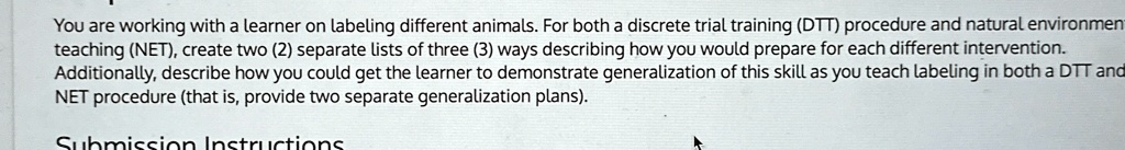 you are working with a learner on labeling different animals for both a ...