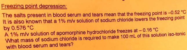 Freezing point depression the salts present in blood serum...