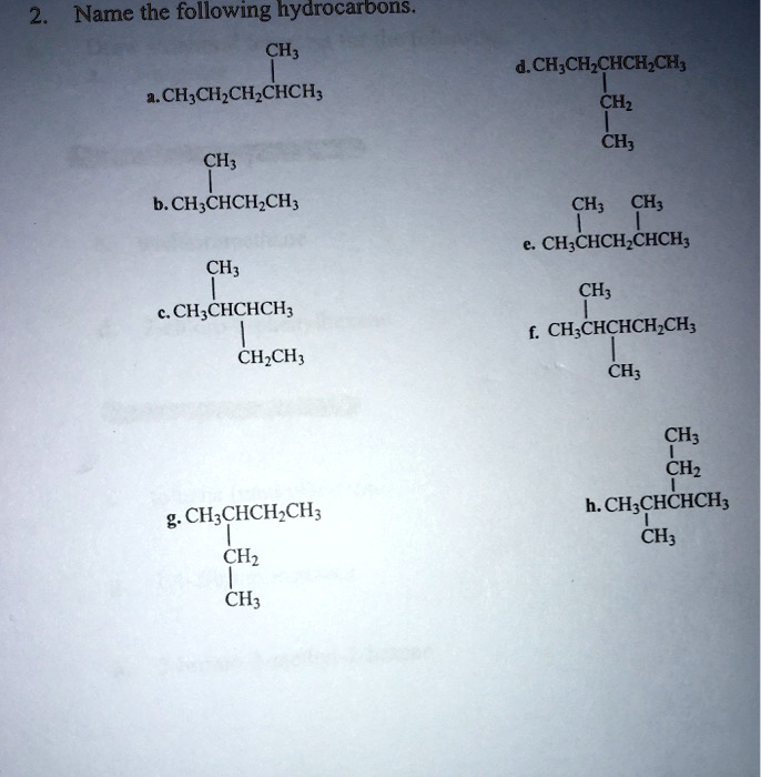 SOLVED: Name the following hydrocarbons- CH4; CH3CH2CH2CH3 ...