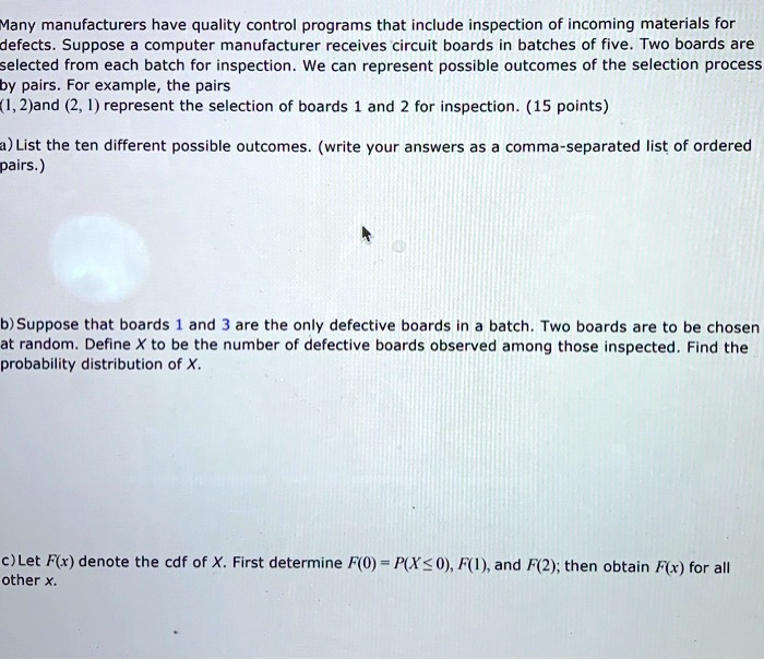 SOLVED: Many manufacturers have quality control programs that include ...