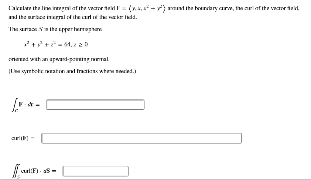 SOLVED: Calculate the line integral of the vector field F = (yx,x? + y? ) around the boundary ...