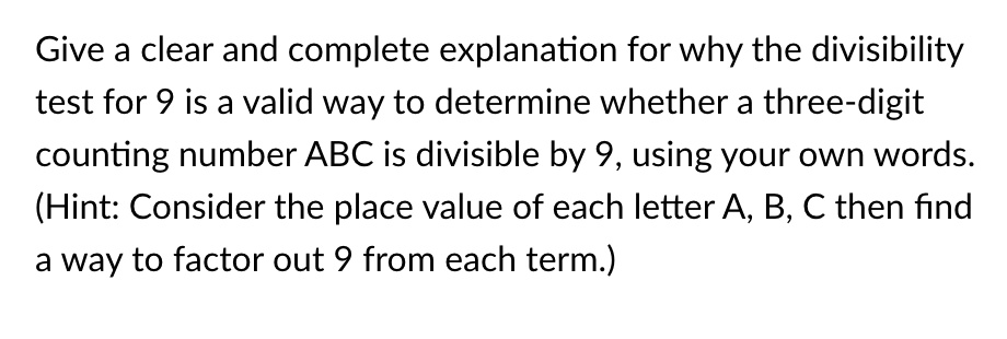 Give a clear and complete explanation for why the divisibility test for ...